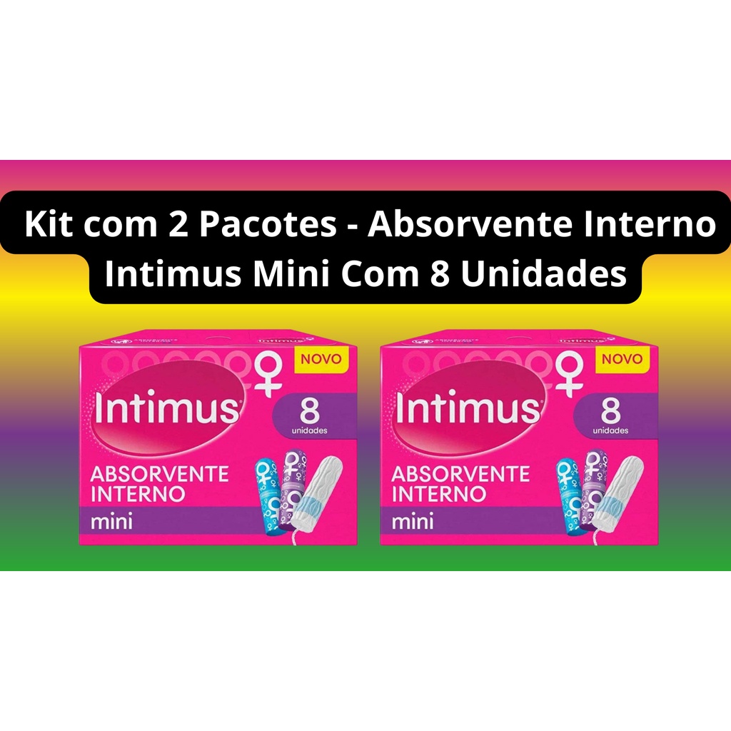 Kit Absorvente Interno Intimus Mini Com 8 Unidades-Kit com 2 Pacotes ...
