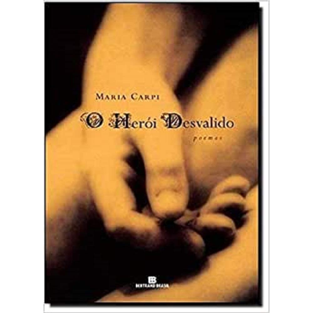 Livro Heroi Desvalido Poemas Maria Carpi | Shopee Brasil
