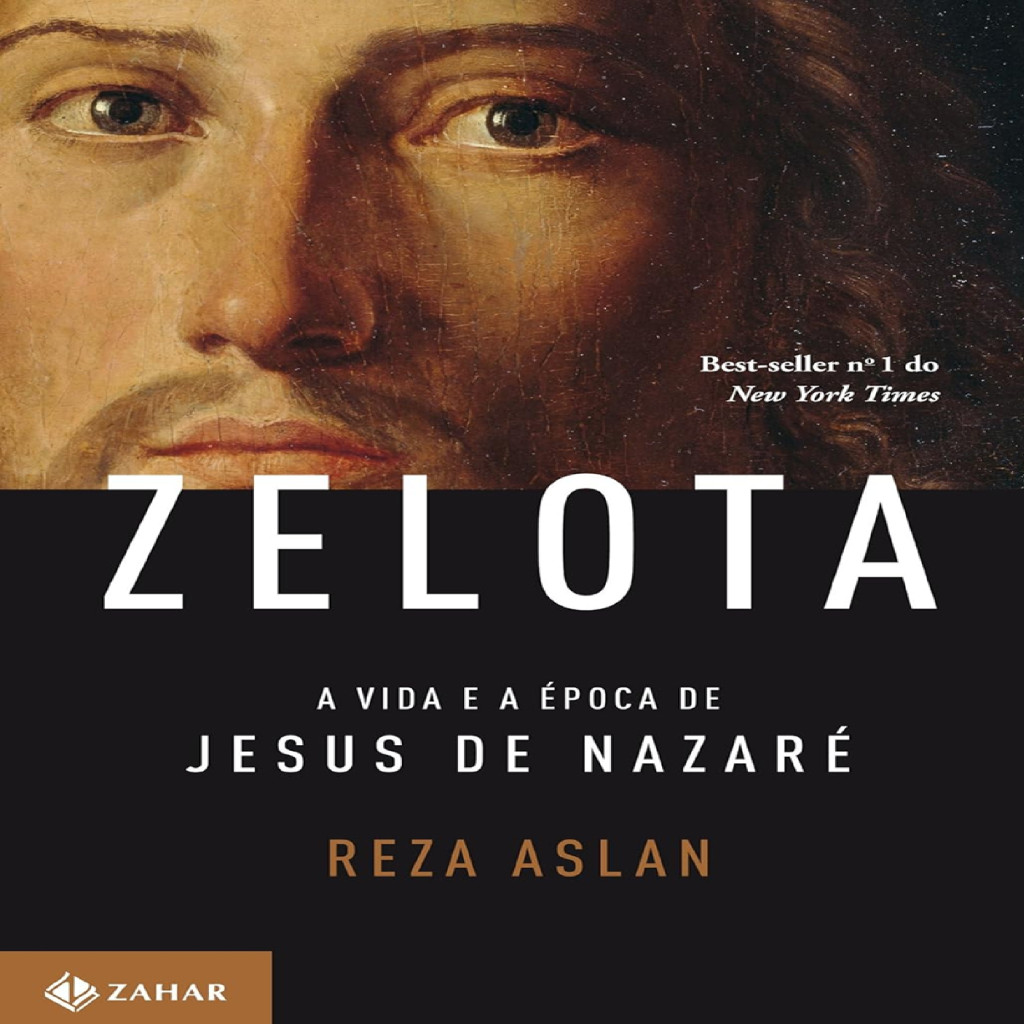 Zelota: A vida e a época de Jesus de Nazaré (Usado) autor Reza Aslan ...