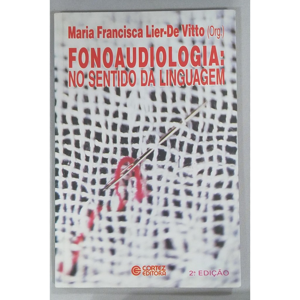 Fonoaudiologia No Sentido Da Linguagem de Maria Francisca Lier-De Vitto ...