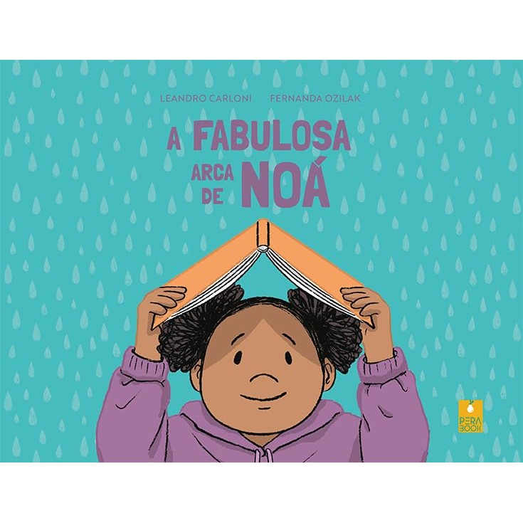 A Fabulosa Arca de Noa - 1 Edicao 2024 - Ozilak Fernanda/ Carloni ...
