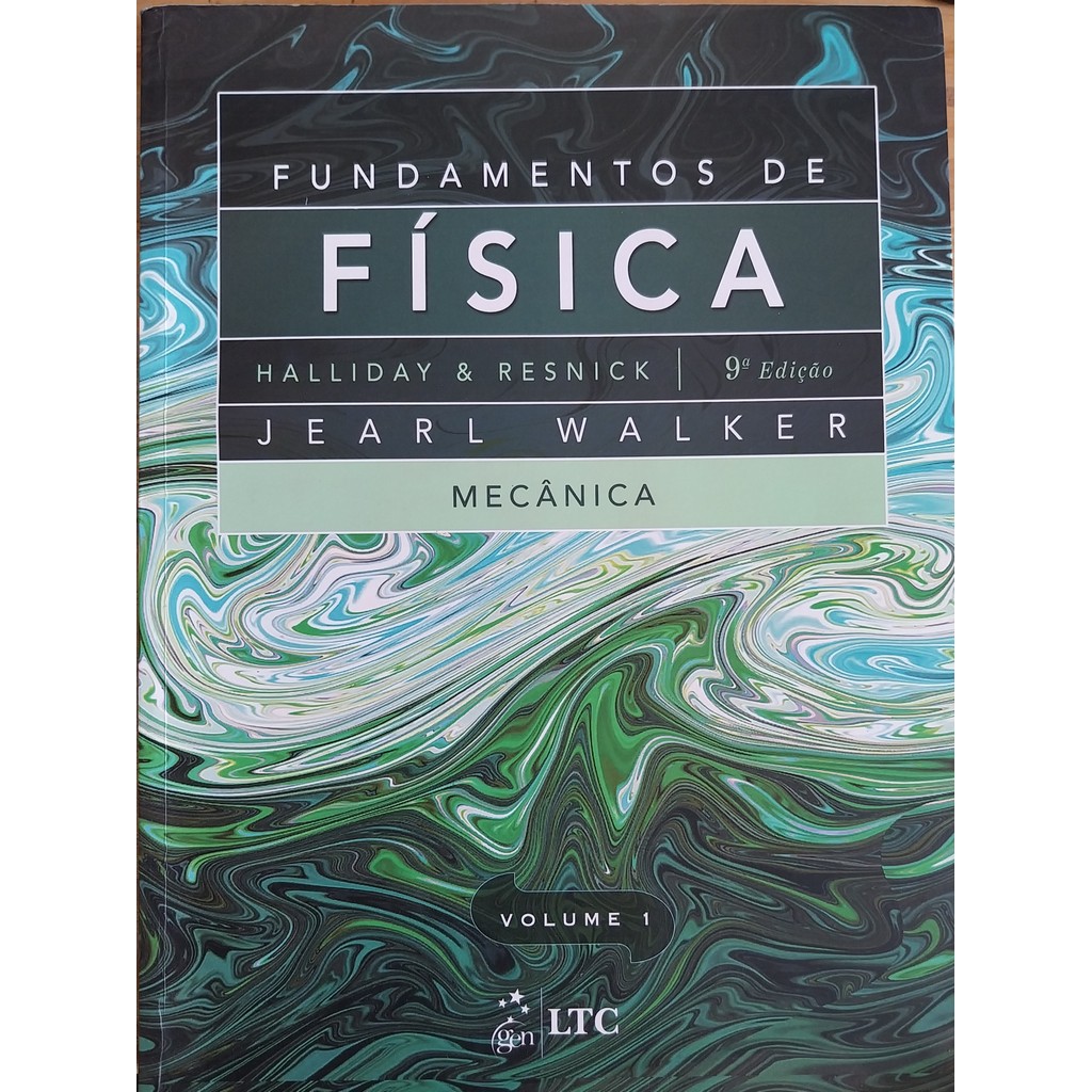 LIVRO, FUNDAMENTOS DE FÍSICA, MECÂNICA, 9ª EDIÇÃO, VOL. 1, JEARL WALKER ...