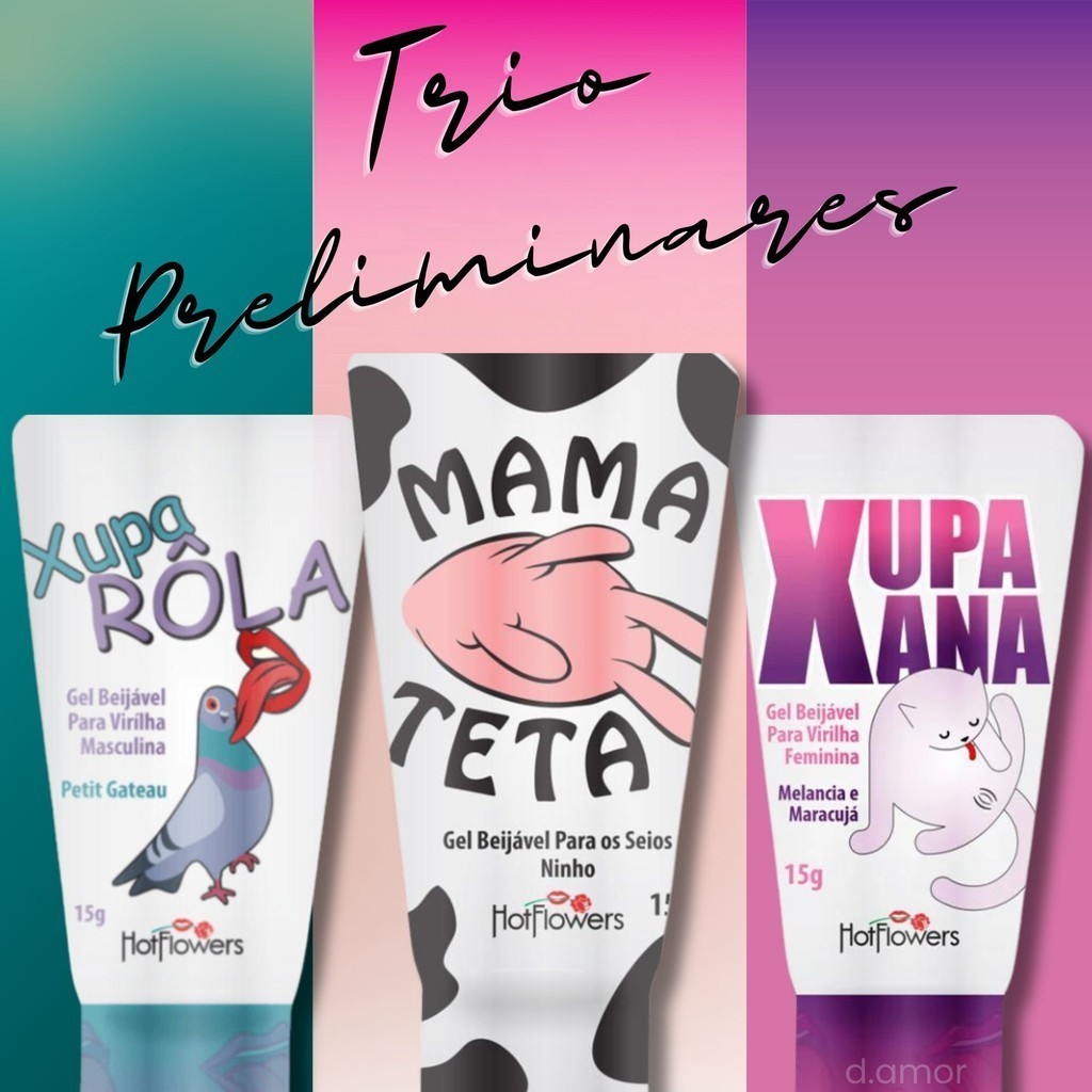 KIT TRIO PRELIMINARES - XUPA XANA, XUPA ROLA E MAMA TETA - GÉIS ...