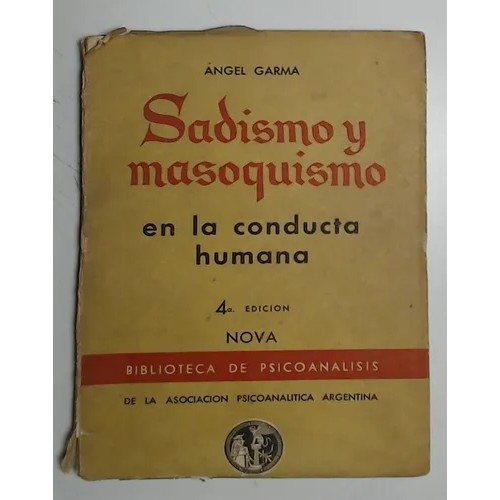 Sadismo y Masoquismo en la conducta humana autor Angel Garma | Shopee ...