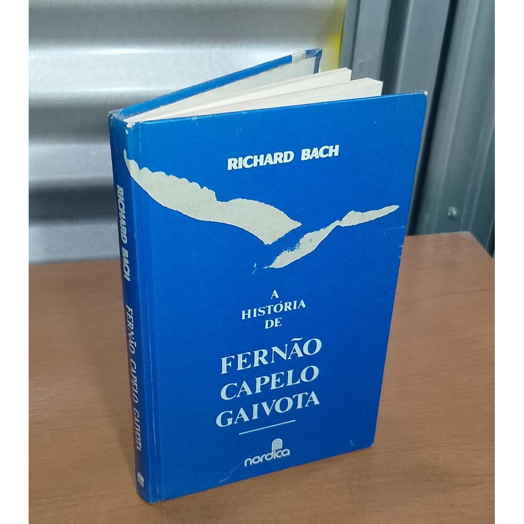 Livro CAPA DURA A Historia de Fernao Capelo Gaivota Richard Bach ...