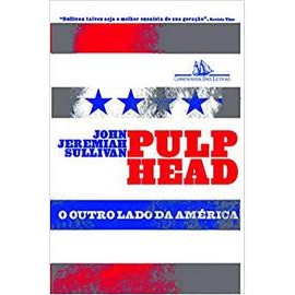 Pulp Head de John Jeremiah Sullivan 7106486 | Shopee Brasil