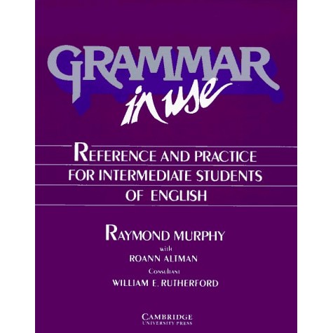 Grammar In Use: Reference And Practice For Intermediate Students Of ...