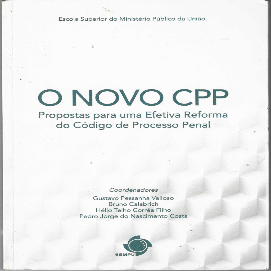 O Novo Cpp - Propostas para Uma Efetiva Reforma do Codigo Penal autor Gustavo Pessanha Velloso ...