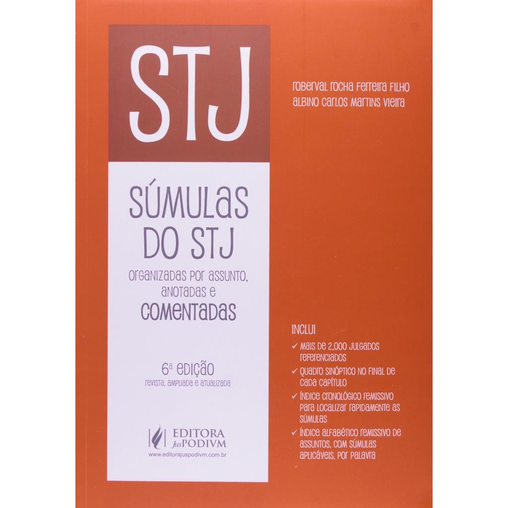 Livro: Súmulas do STJ. Comentadas, Anotadas e Organizadas por Assunto Autor: Albino e Roberval ...