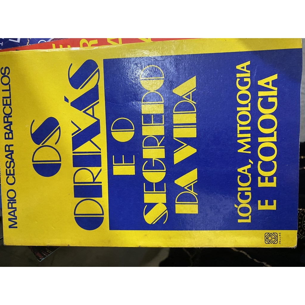 Os orixás e o segredo da vida (C/ dedicatoria) de Mario Cesar Barcellos ...