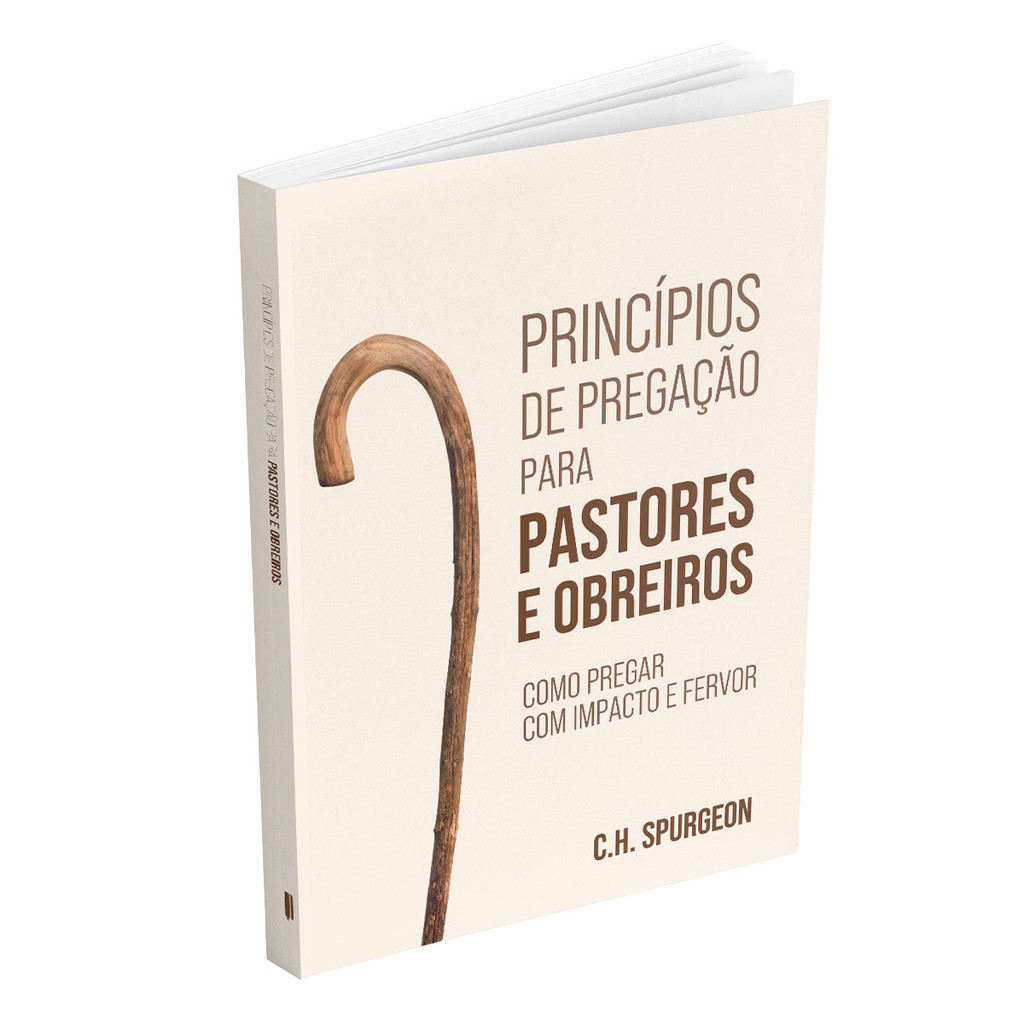 Princípios de Pregação para Pastores e Obreiros -Como Pregar com ...