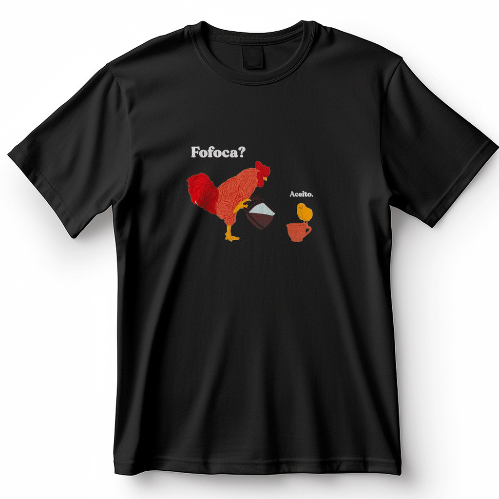 Camiseta Fofoca Aceito Galinha Pintinho Xícara Café Humor Divertido ...