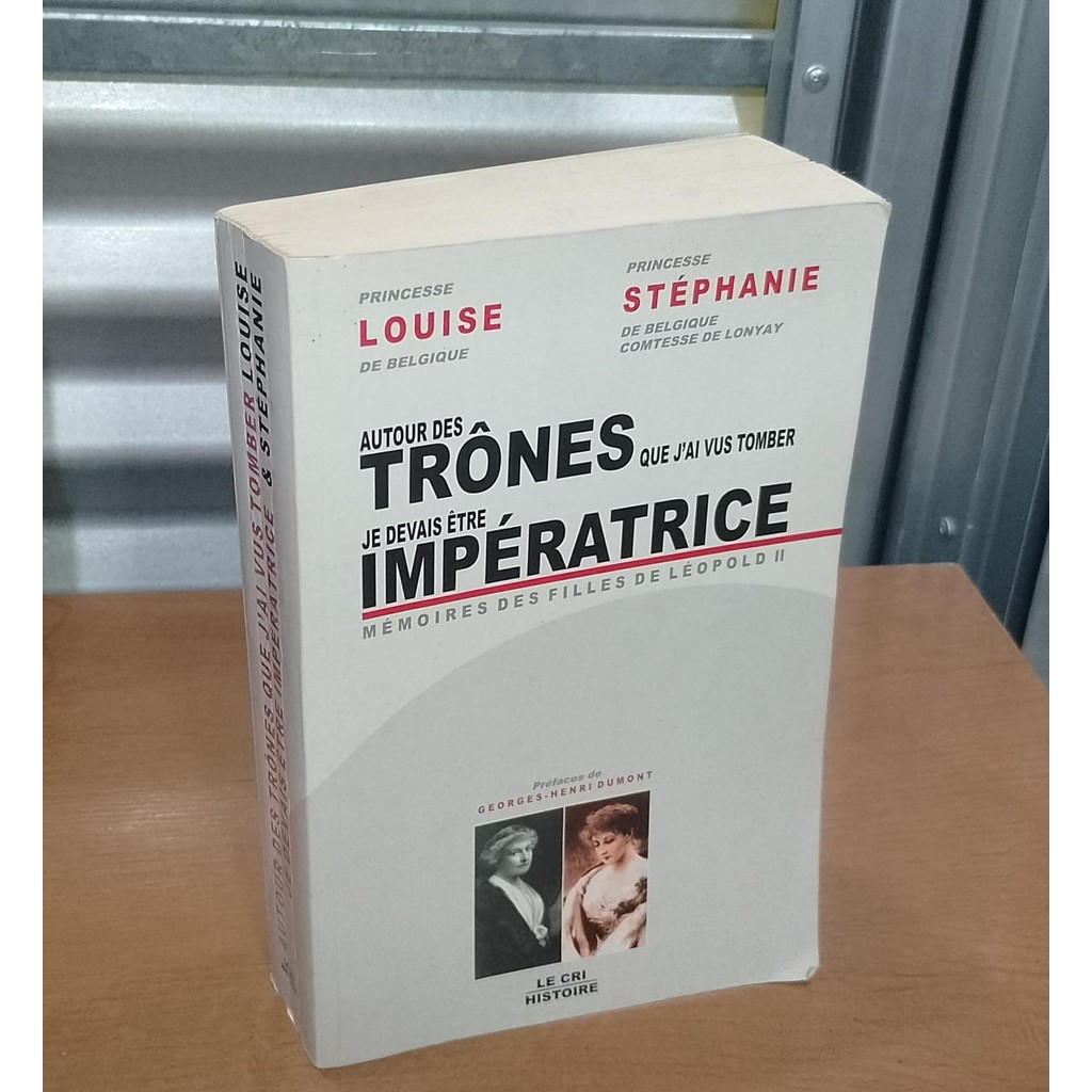 Livro Je Devais etre Imperatrice Louise de Belgique Stéphanie de ...