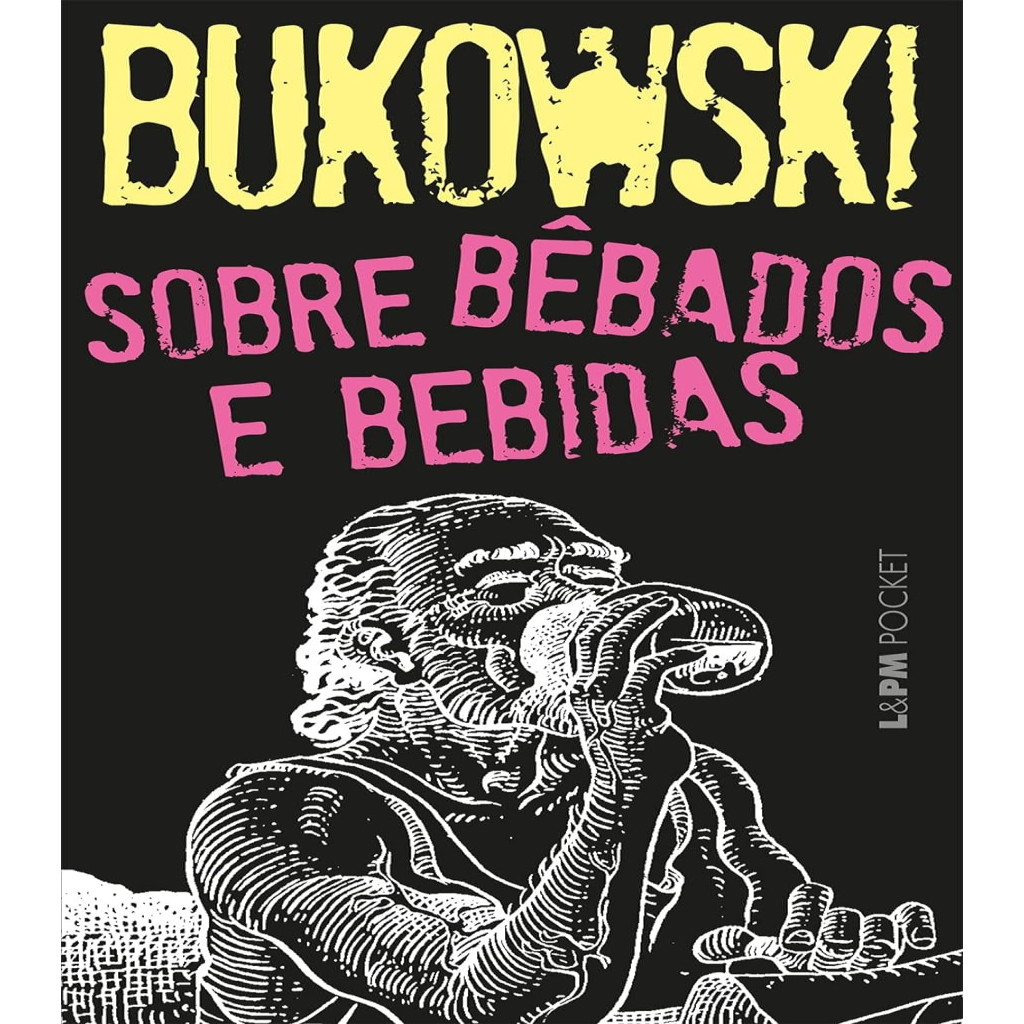 Sobre Bêbados e Bebidas autor Charles Bukowski | Shopee Brasil