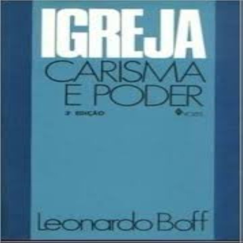 Igreja carisma e poder autor Leonardo Boff | Shopee Brasil