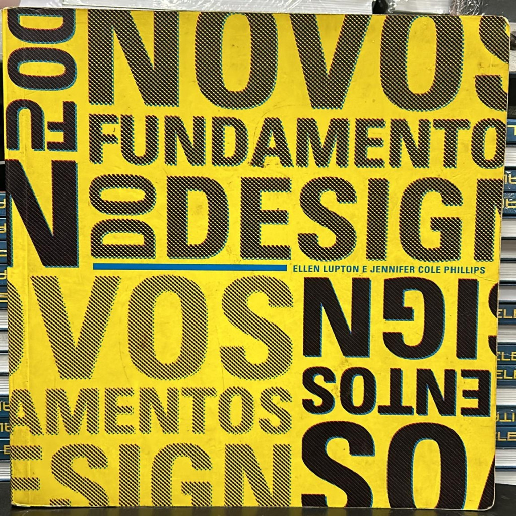 Novos fundamentos do design autor Ellen Lupton e Jennifer cole philips | Shopee Brasil