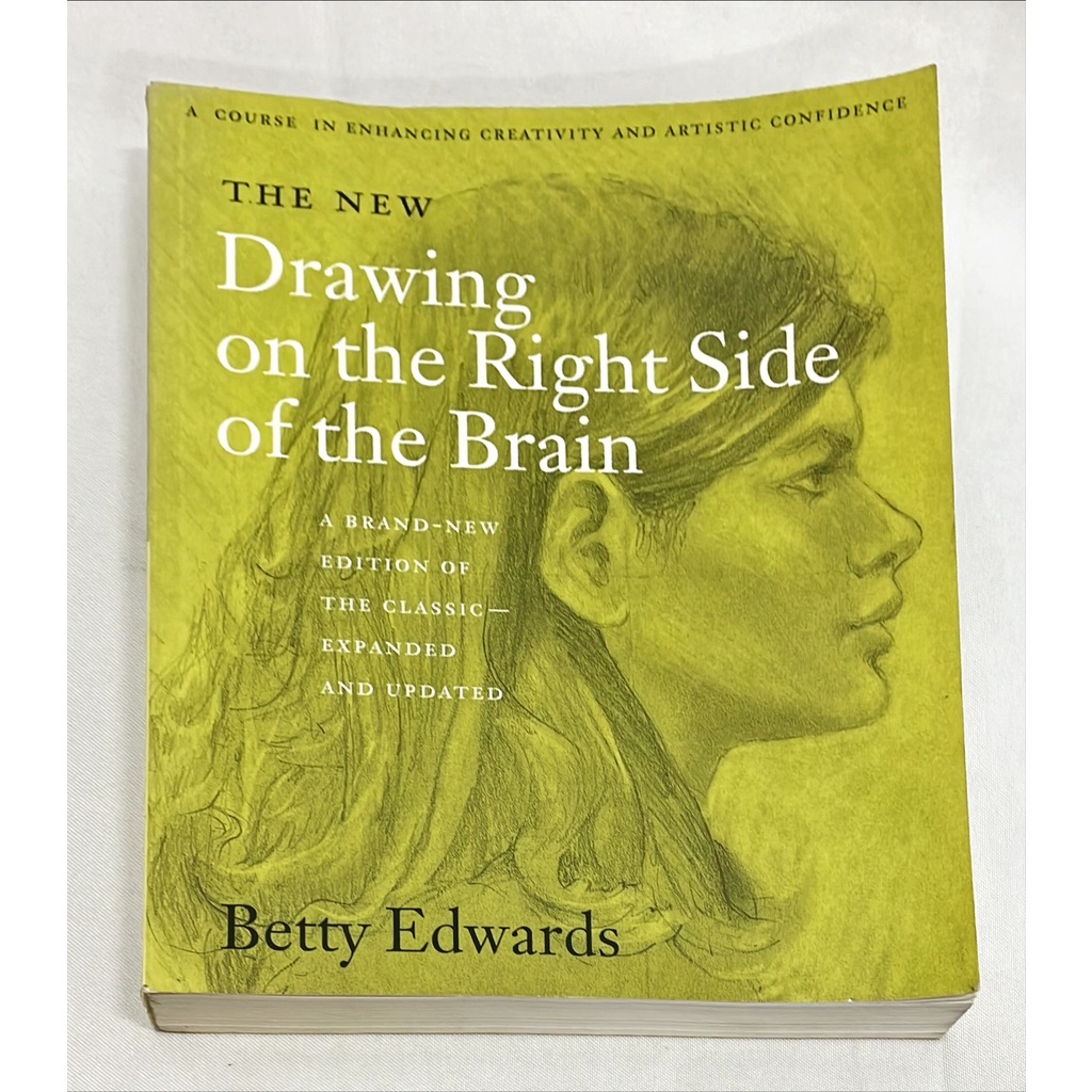 The New Drawing On The Right Side Of The Brain de Betty Edwards ...