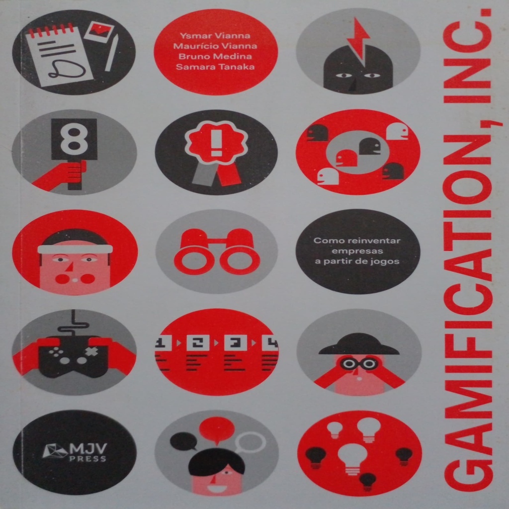 Gamification, Inc: como reinventar empresas a partir de jogos autor Vianna, Ysmar / Vianna ...