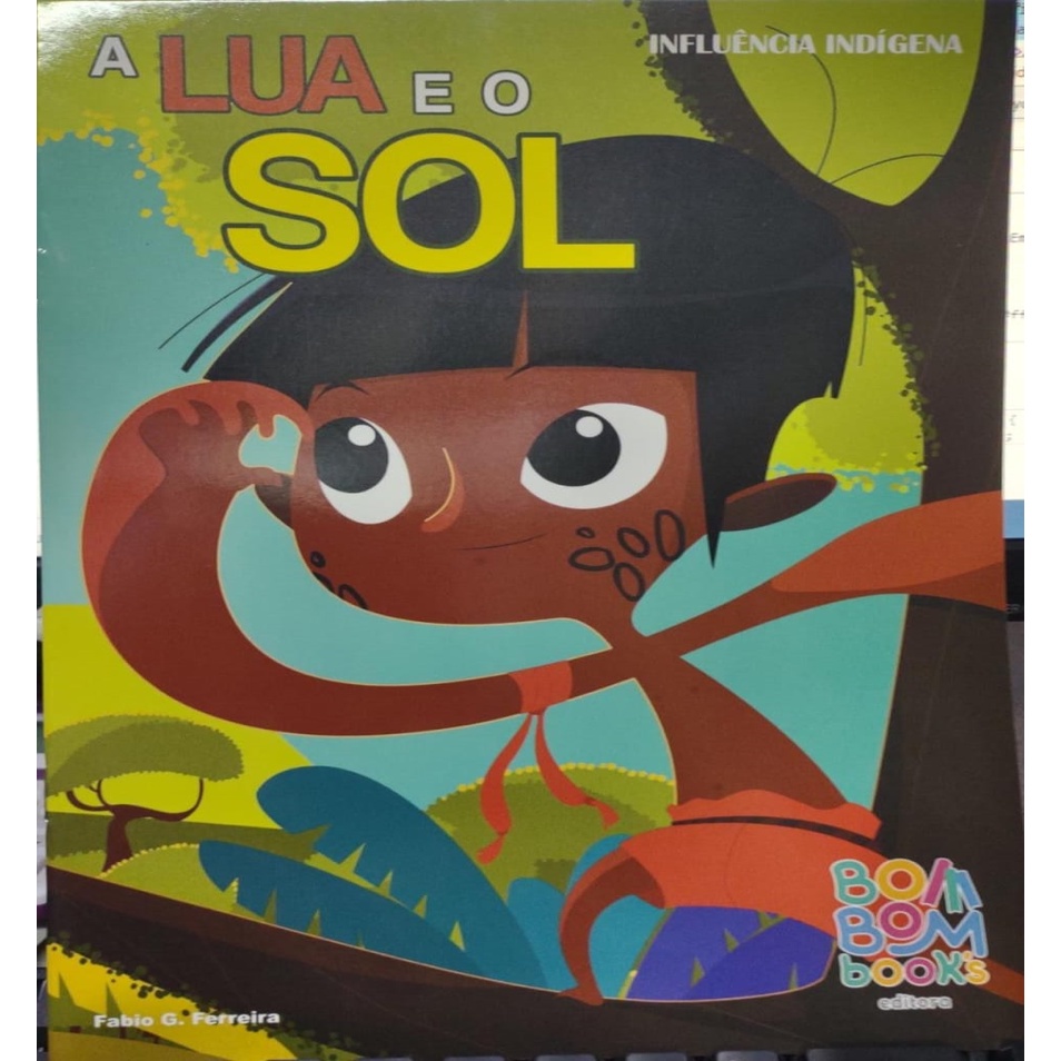 A Lua e o Sol - Influência Indígena autor Fabio G. Ferreira | Shopee Brasil