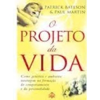 O Projeto Da Vida de Patrick Bateson; Paul Martin | Shopee Brasil