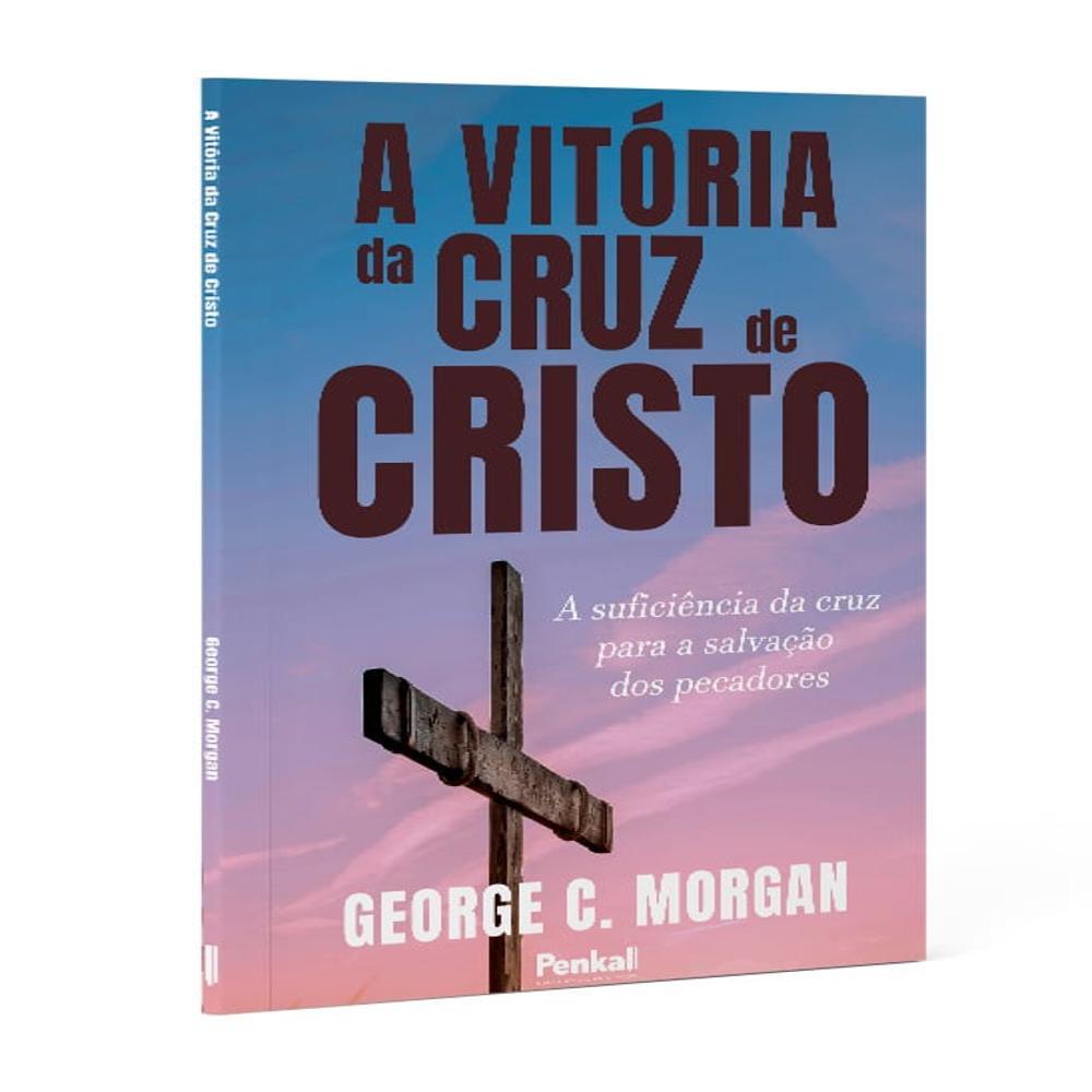 Vitória da Cruz de Cristo | George C. Morgan | Shopee Brasil