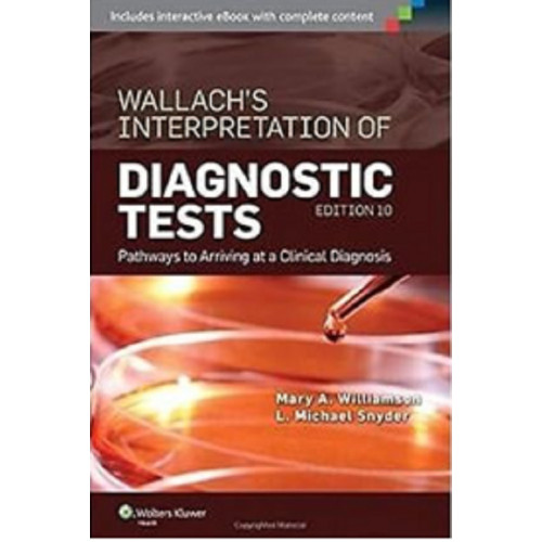 Wallach's Interpretation of Diagnostic Tests: Pathways to Arriving at a ...