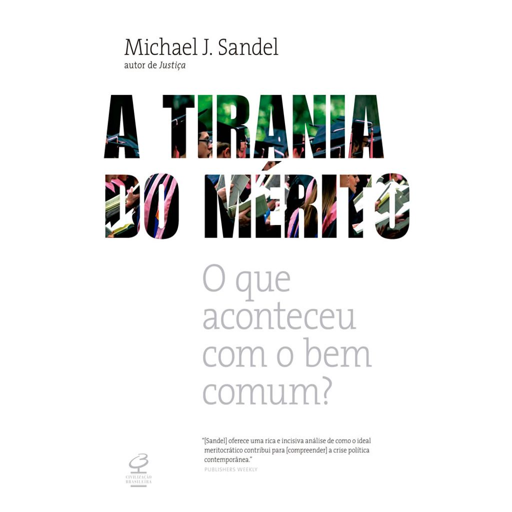A tirania do mérito o que aconteceu com o bem comum? | Shopee Brasil