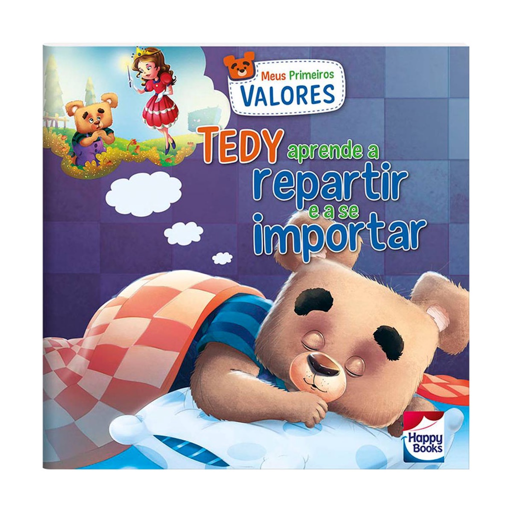 Meus Primeiros Valores - Tedy Aprende A Repartir e Se Importar - Happy ...