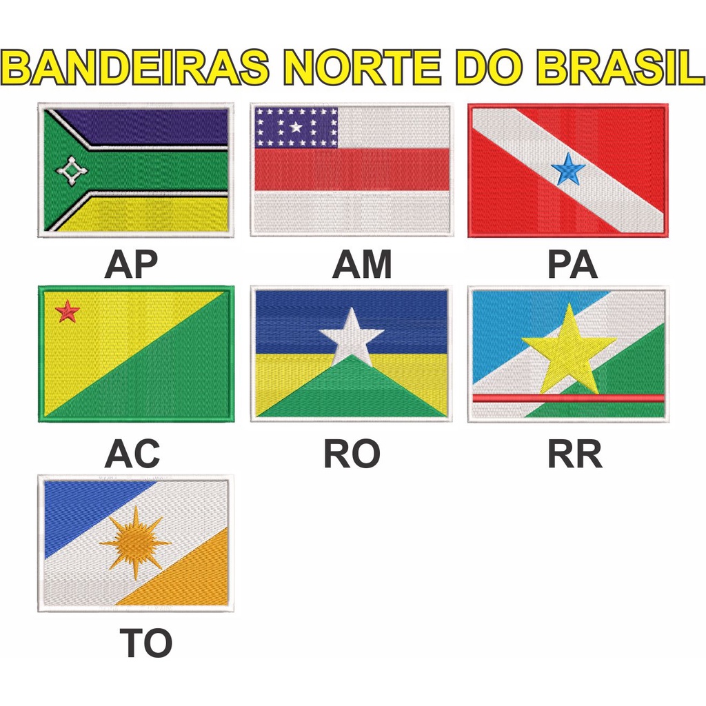 Patch Kit 7 bandeiras Norte dos estados Amazonas, Pará, Acre, Roraima, Rondônia, Amapá e ...