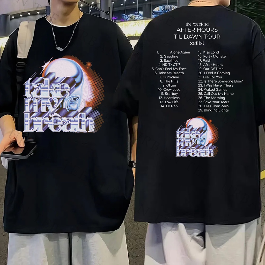 Camiseta Basica Algodao Take My Breat The Weeknd After Hours Tour Unissex | Shopee Brasil