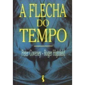 A Flecha do Tempo de Peter Coveney e Roger Highfield | Shopee Brasil