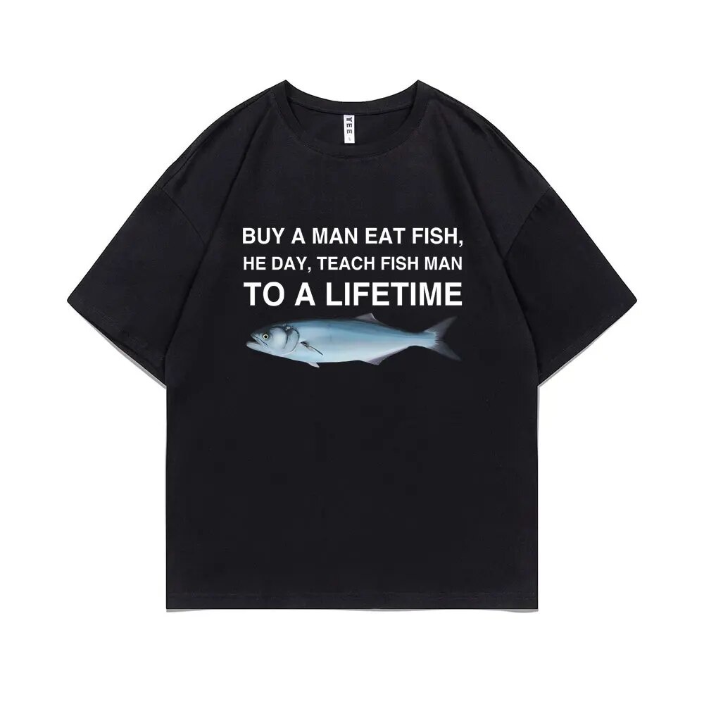 Camiseta Masculina De Algodão Engraçado Compre Um Homem Comer Peixe Ele ...