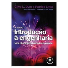 Introdução a Engenharia - 3ª Edição - Clive Dym; Elizabeth Orwin ...