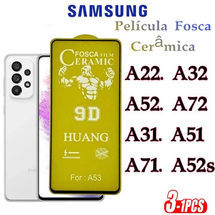 Película Fosca Cerâmica Flexível 9D Hidrogel Samsung A22 A32 A52 A72 A31 A51 A71 A52S | Shopee ...