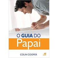 O Guia do Papai autor Cooper, Colin | Shopee Brasil