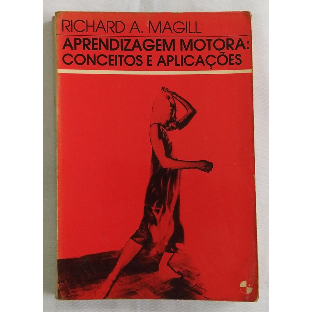 Aprendizagem Motora - Conceitos e Aplicações de Richard A. Magill ...