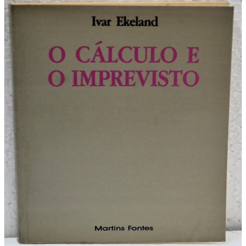 O Calculo e o Imprevisto autor Ivar Ekeland | Shopee Brasil