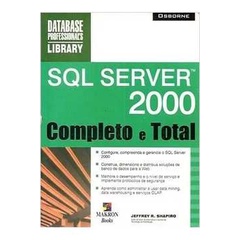 Jeffrey R. Shapiro - Sql Server 2000 - Completo e Total | Shopee Brasil