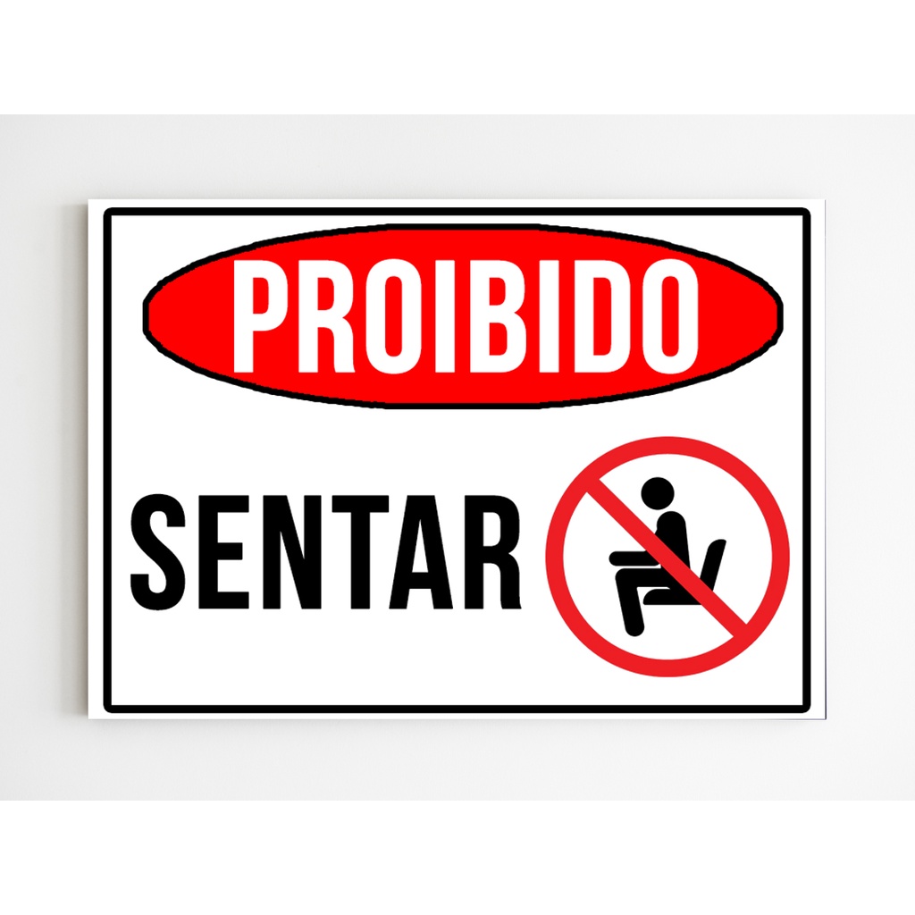 Placa de sinalização proibido sentar aviso mdf 20x29 A4 | Shopee Brasil