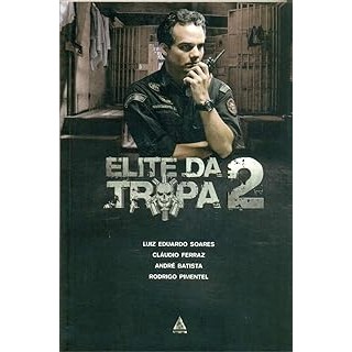Elite da Tropa Vol. 2 - a Historia Alem do Filme autor Luiz Eduardo Soares, Claudio Ferraz, a ...