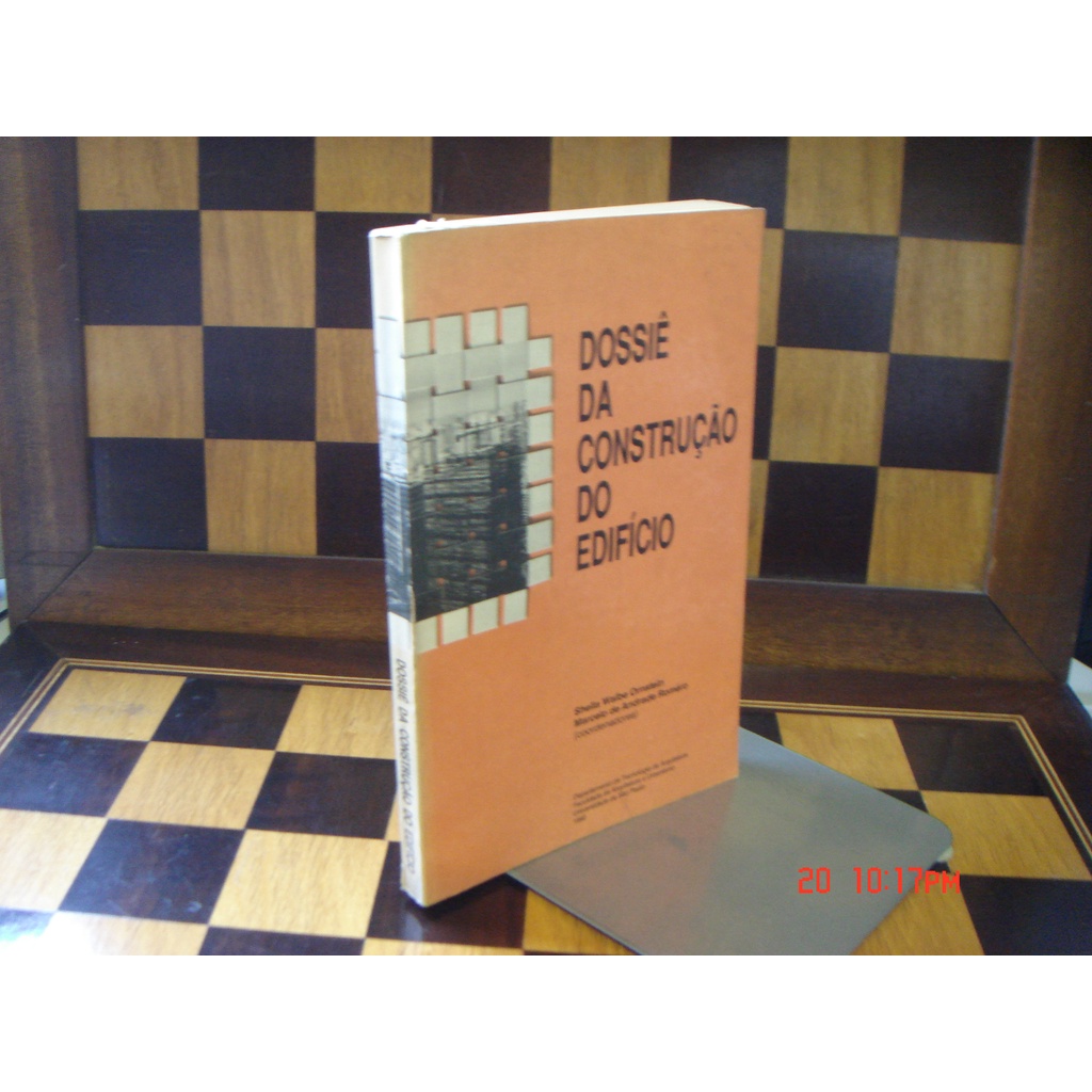 Dossiê da Construção do Edifício de Shelia Walbe Ornstein, Marcelo de ...