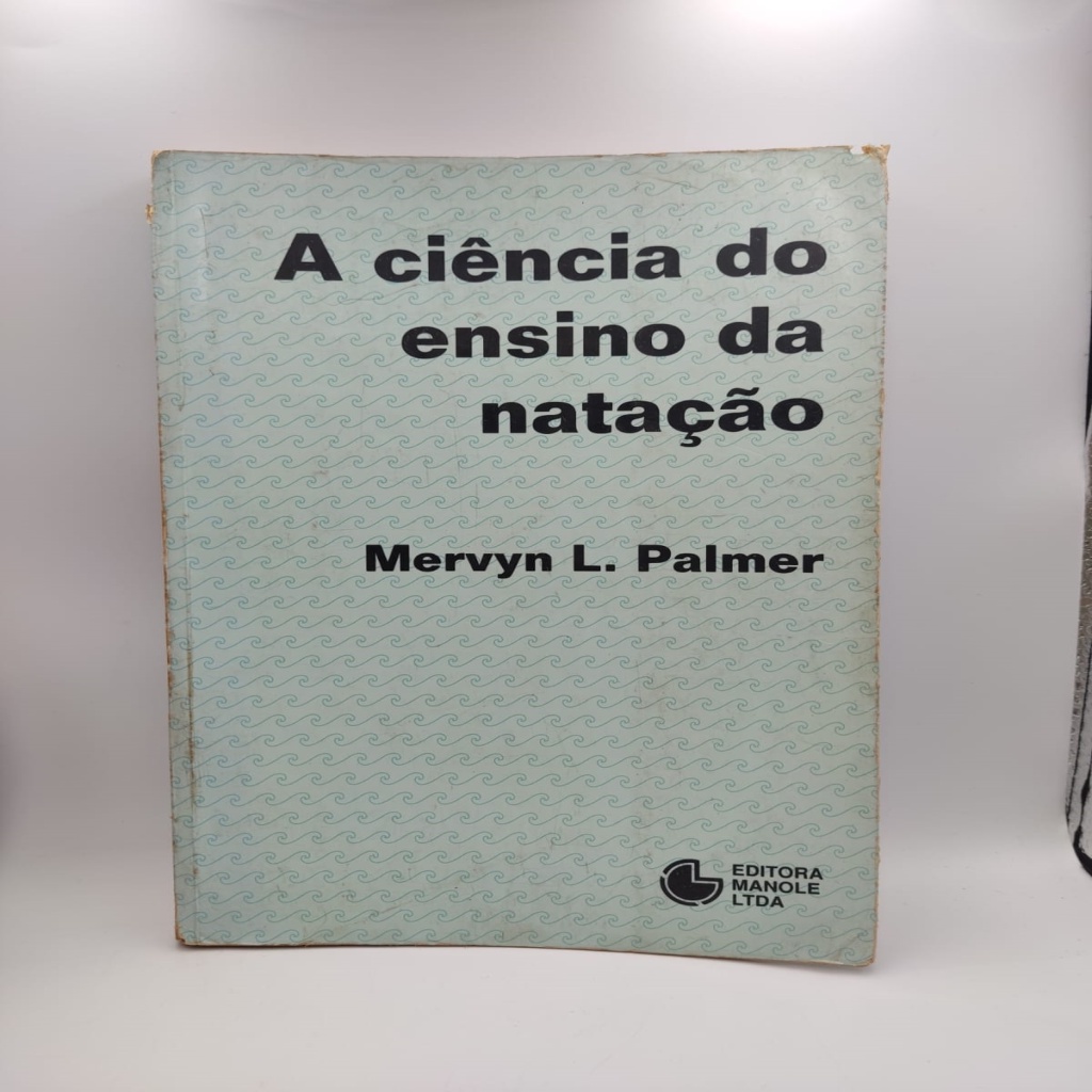 A Ciência do Ensino Da Natação autor Mervyn L. Palmer | Shopee Brasil