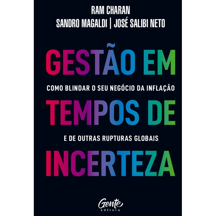 GESTÃO EM TEMPOS DE INCERTEZA COMO BLINDAR O SEU NEGÓCIO DA INFLAÇÃO E ... GESTÃO EM TEMPOS DE INCERTEZA COMO BLINDAR O SEU NEGÓCIO DA INFLAÇÃO E ...