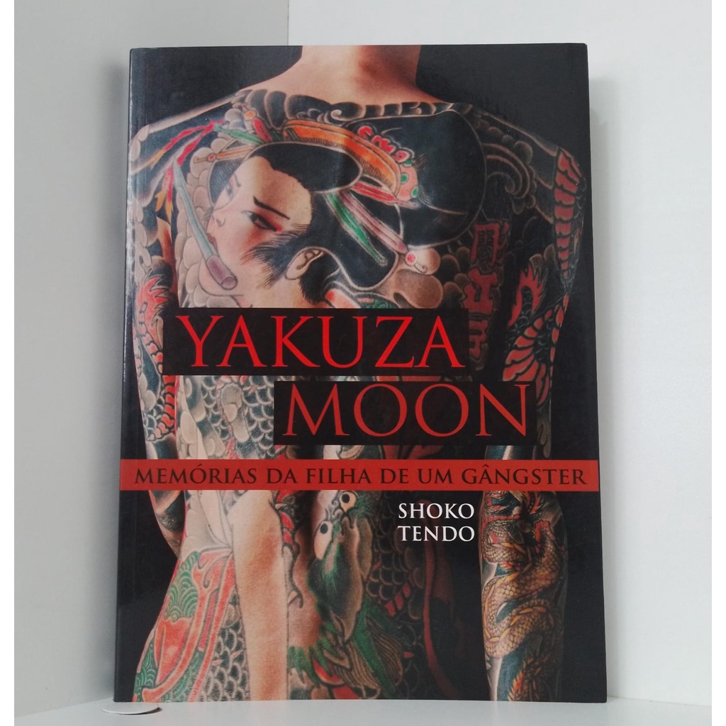 Livro Yakuza Moon Memorias da Filha de Gangster Shoko Tendo | Shopee Brasil