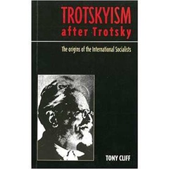 Trotskyism After Trotsky: the Origins of the International Socialists autor Tony Cliff | Shopee ...