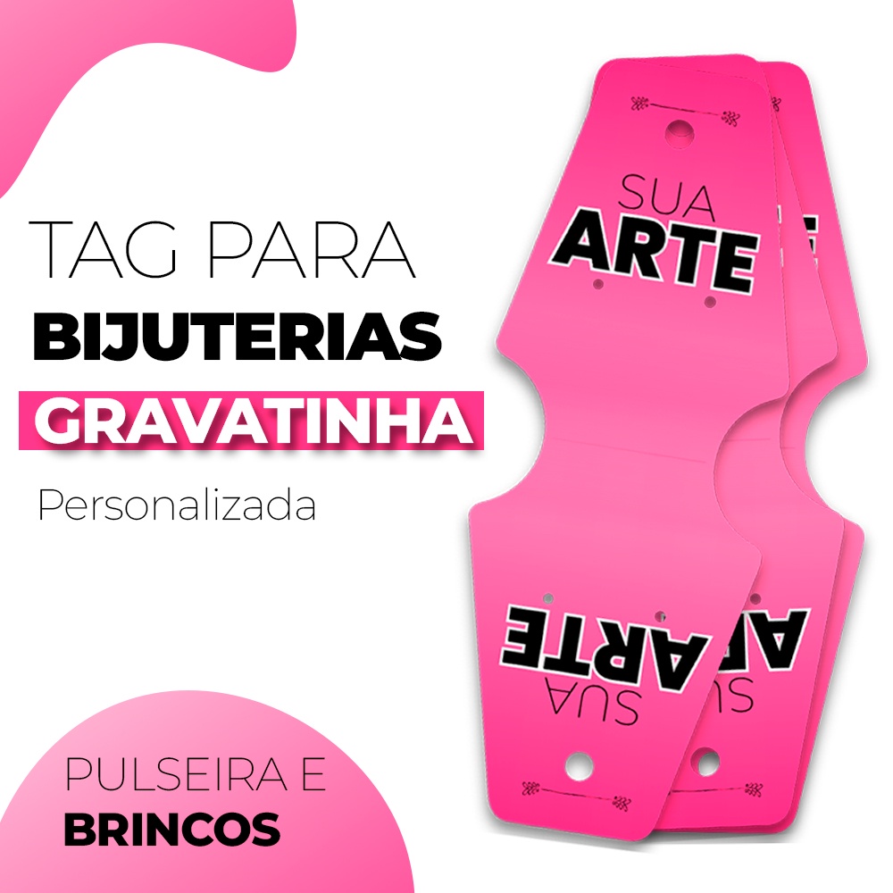 TAG BIJUTERIAS PULSEIRA E BRINCOIS - GRAVATINHA - PERSONALIZADO 4,5 x 8 ...