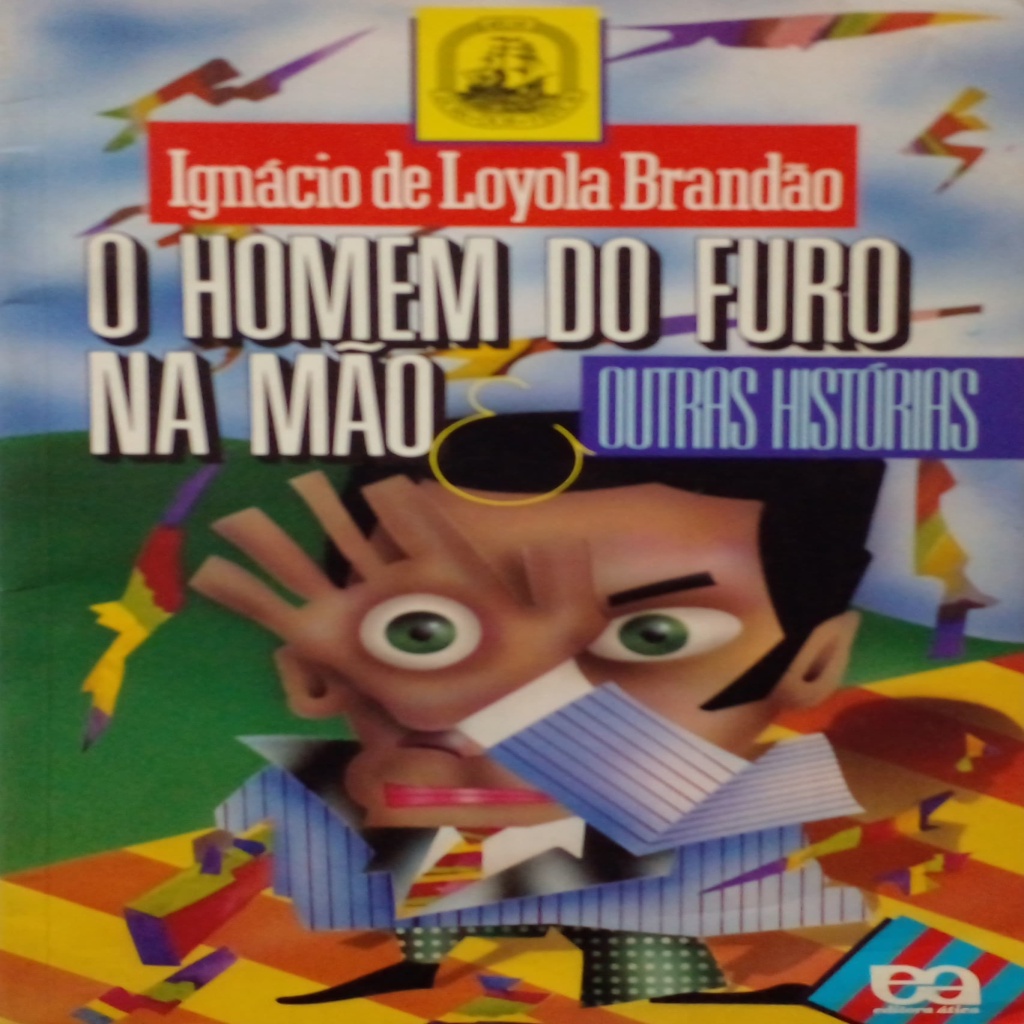 Homem do furo na mão e outras histórias, O (Série rosa dos ventos ...