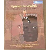 O Pássaro Da Sabedoria - História Do Rei Salomão E Da Rainha De Sabá ...