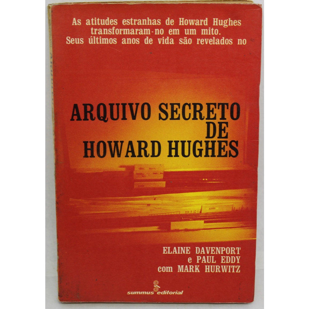 Arquivo Secreto de Howard Hughes de Elaine Davenport; Paul Eddy; Mark ...