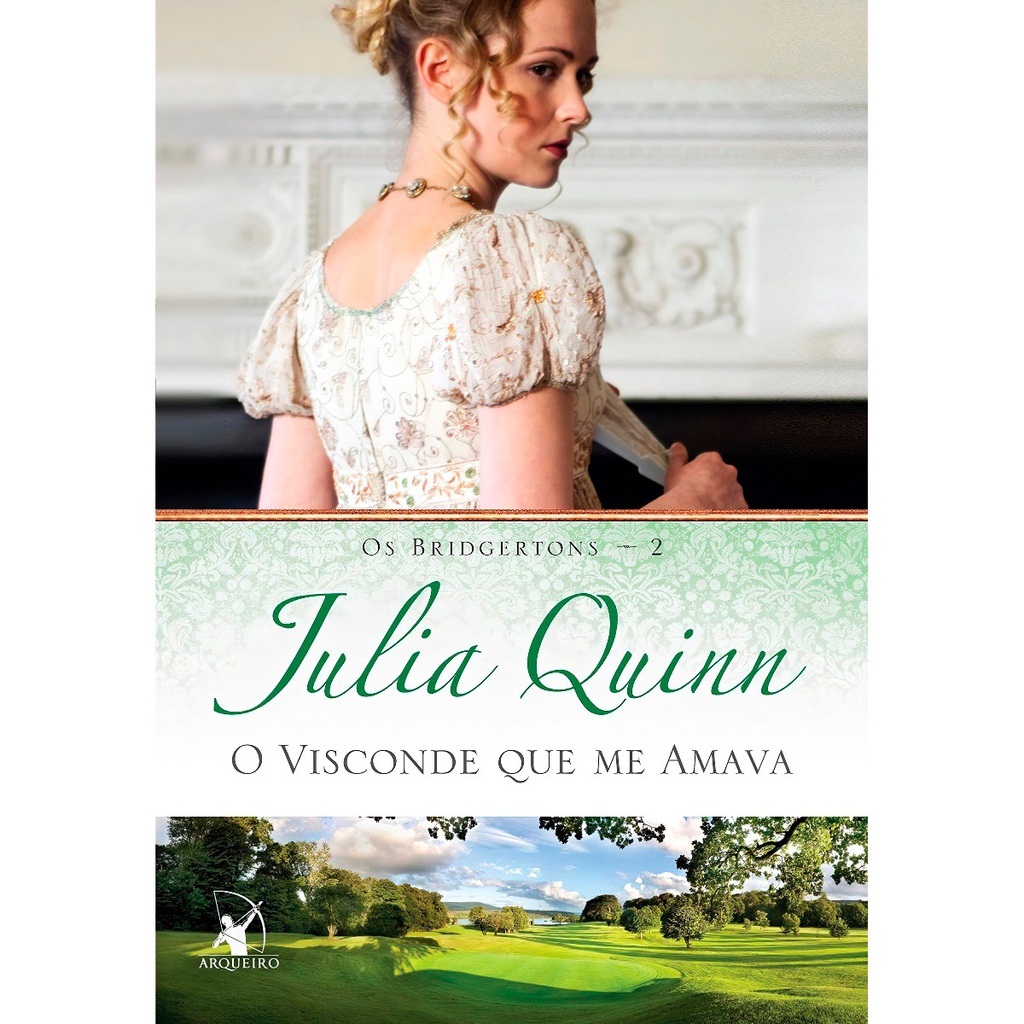 Livro O Visconde Que Me Amava - Os Bridgertons Vol. 2 - Julia Quinn ...